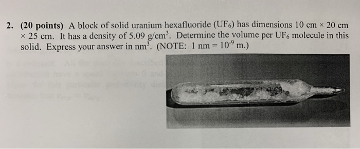 Solved 2. (20 points) A block of solid uranium hexafluoride | Chegg.com