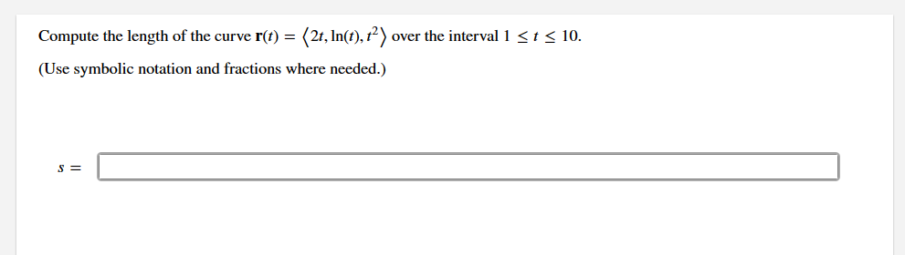Solved Compute the length of the curve r(t)=(:2t,ln(t),t2:) | Chegg.com