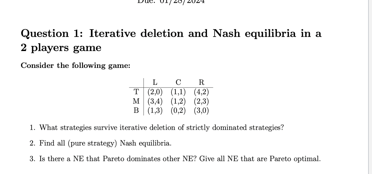 Solved Question 1: Iterative deletion and Nash equilibria in | Chegg.com