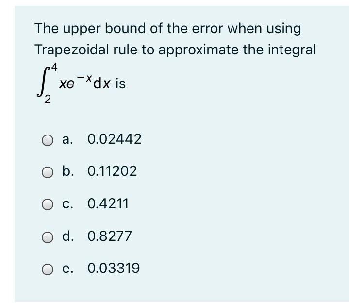 Solved The upper bound of the error when using Trapezoidal | Chegg.com