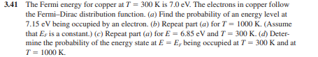 Solved 41 The Fermi energy for copper at T=300 K is 7.0eV. | Chegg.com