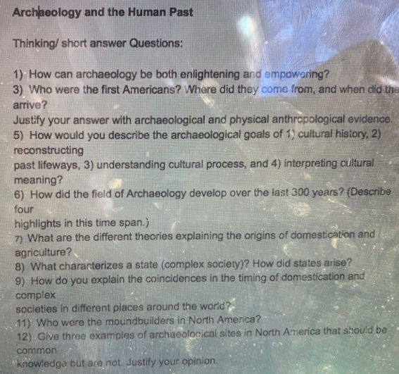Archaeology and the Human Past Thinking/ short answer | Chegg.com
