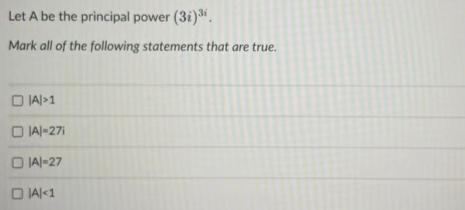 Solved Let A be the principal power (3i)3i. Mark all of the | Chegg.com