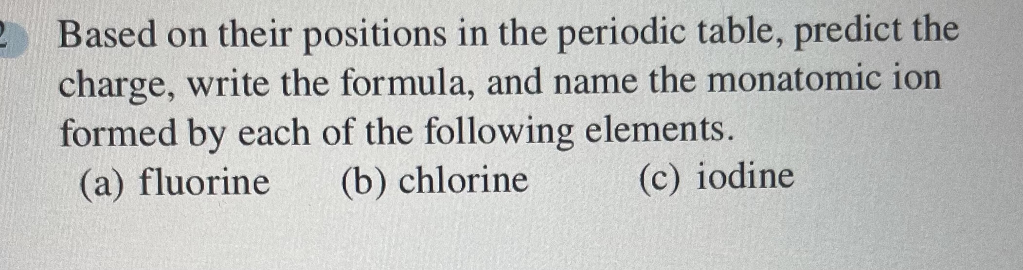 Solved Based on their positions in the periodic table, | Chegg.com