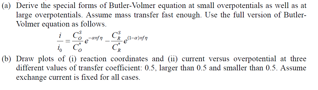 Solved -ann (a) Derive the special forms of Butler-Volmer | Chegg.com