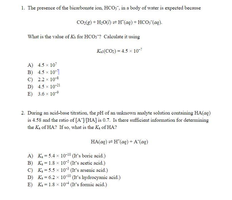 Solved 1. The presence of the bicarbonate ion, HCO3−, in a | Chegg.com