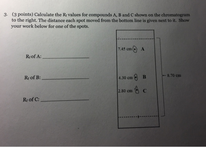 Solved (3 points) Calculate the Rr values for compounds A, B | Chegg.com