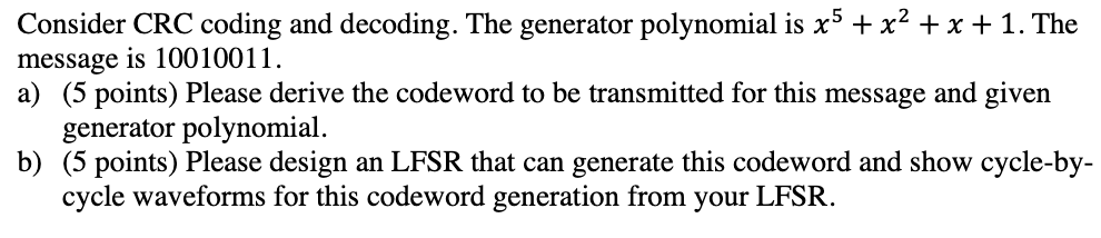Solved Consider Crc Coding And Decoding The Generator