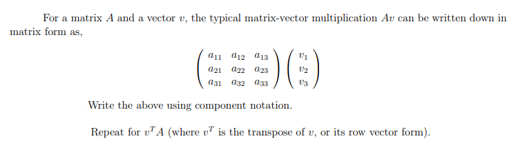 Solved For a matrix A and a vector v, the typical | Chegg.com