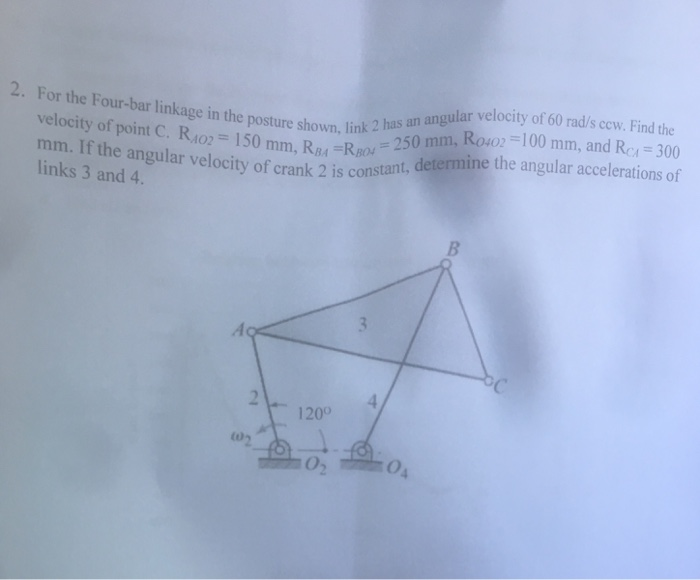 r the Four-bar linkage in the posture shown, link 2 | Chegg.com