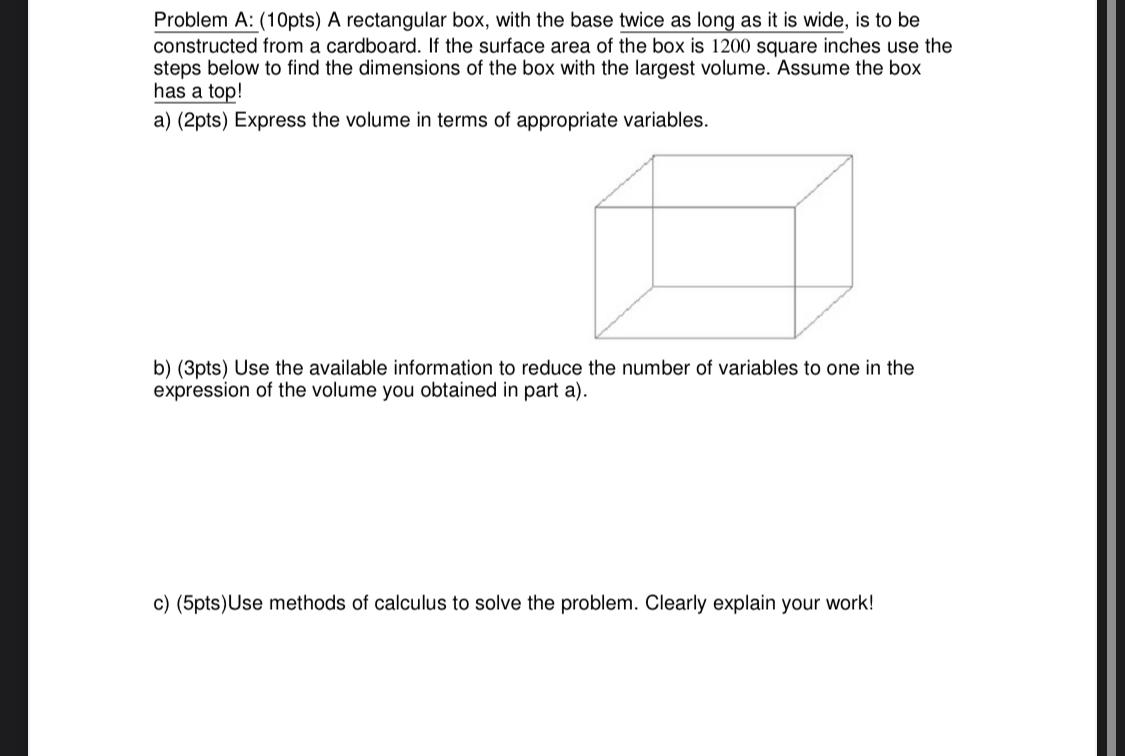 Solved Problem A: (10pts) A rectangular box, with the base | Chegg.com