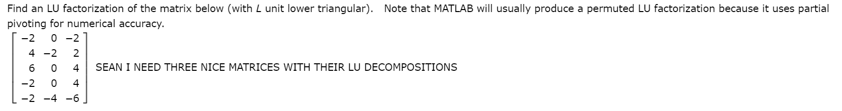 Solved Find an LU factorization of the matrix below (with L | Chegg.com