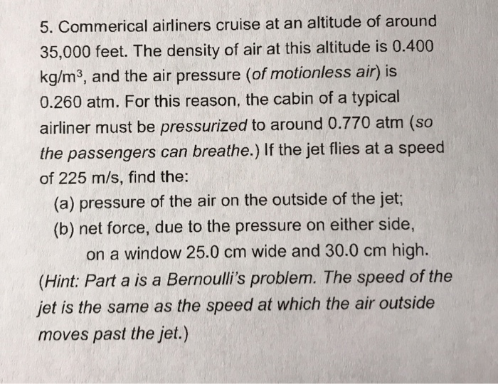 Solved 5. Commerical airliners cruise at an altitude of | Chegg.com