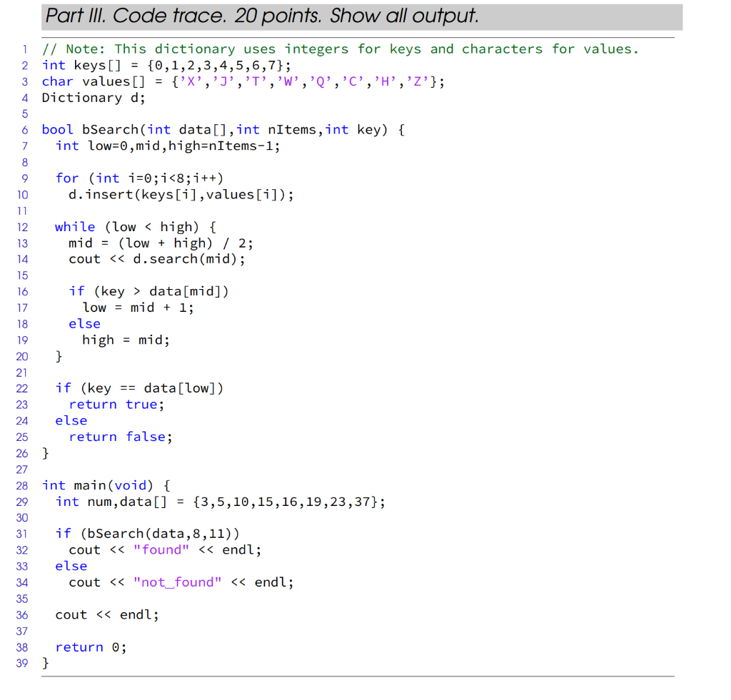 Solved Part III. Code trace. 20 points. Show all output. 1 | Chegg.com