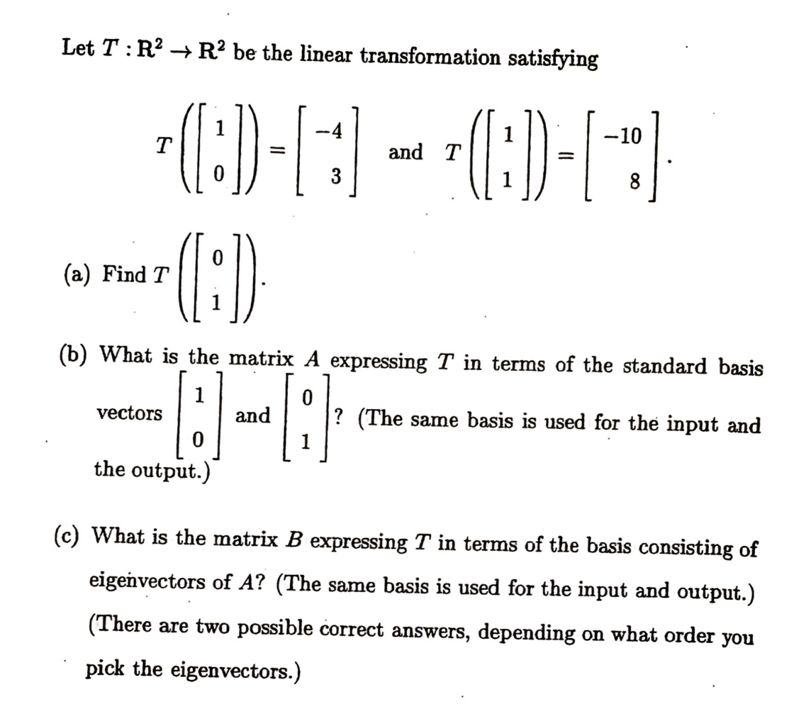 Solved Let T:R2→R2 be the linear transformation satisfying | Chegg.com