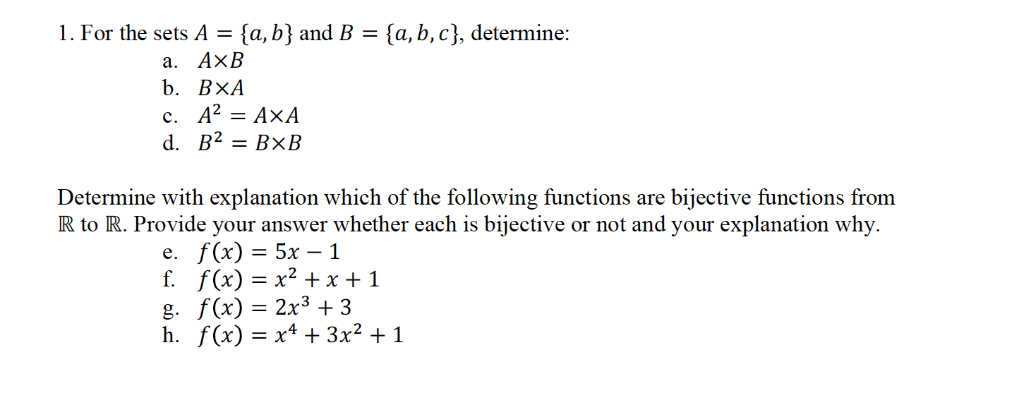 Solved 1. For the sets A = {a, b} and B = {a,b,c}, | Chegg.com