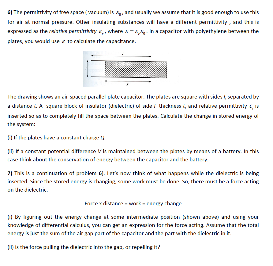Solved 6) The permittivity of free space ( vacuum) is ε0, | Chegg.com