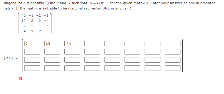 Solved Diagonalize A if possible. (Find P and D such that | Chegg.com