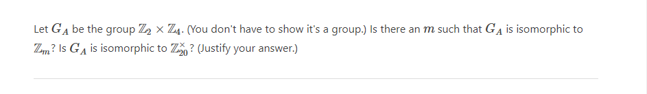 Solved Let G A be the group Z2 x Z4. (You don't have to show | Chegg.com