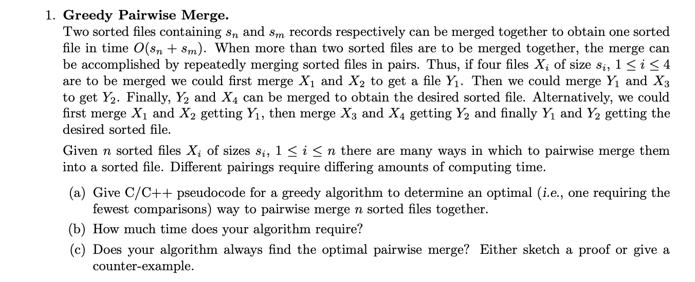 Solved 1. Greedy Pairwise Merge. Two sorted files containing | Chegg.com