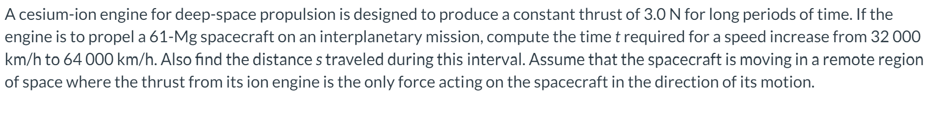 Solved A cesium-ion engine for deep-space propulsion is | Chegg.com