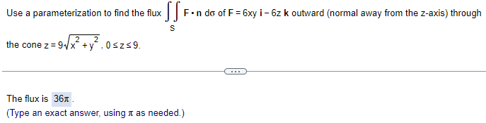 Solved Use a parameterization to find the flux ∬S F⋅ndσ of | Chegg.com