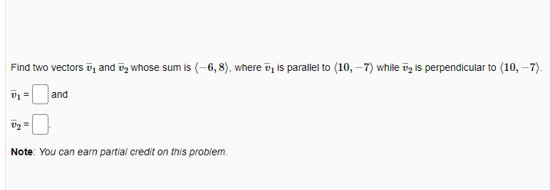 Solved Find two vectors Ūi and whose sum is (-6,8), where Vi | Chegg.com