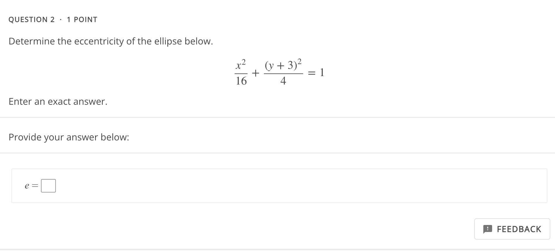 Solved Determine the eccentricity of the ellipse below. | Chegg.com