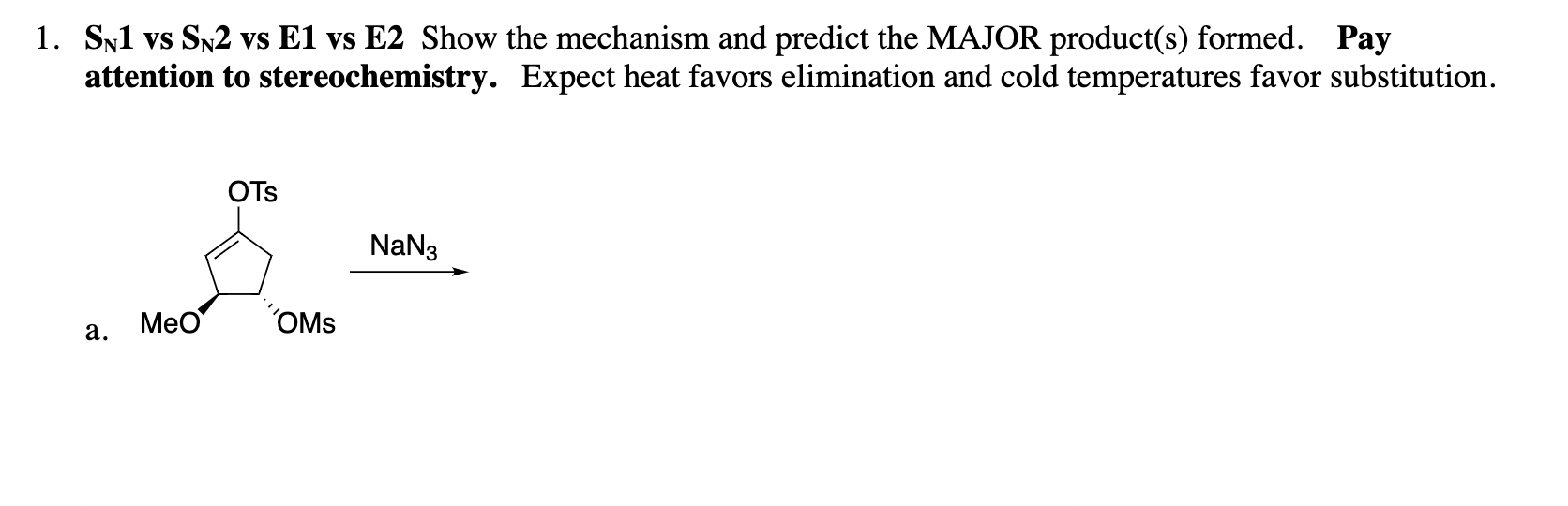 Solved 1. SN1 vs SN2 vs E1 vs E2 Show the mechanism and | Chegg.com