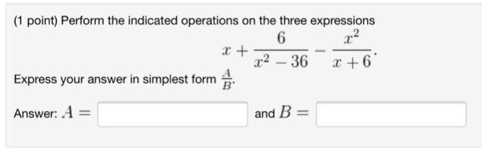 Solved Perform the indicated operations on the three | Chegg.com