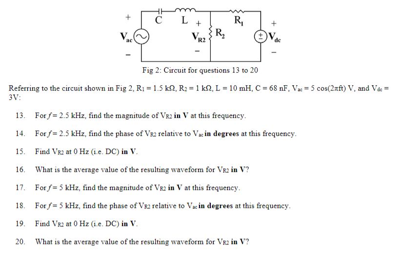 Solved HH С L + R + V VR2 R + V ac dc Fig 2: Circuit for | Chegg.com