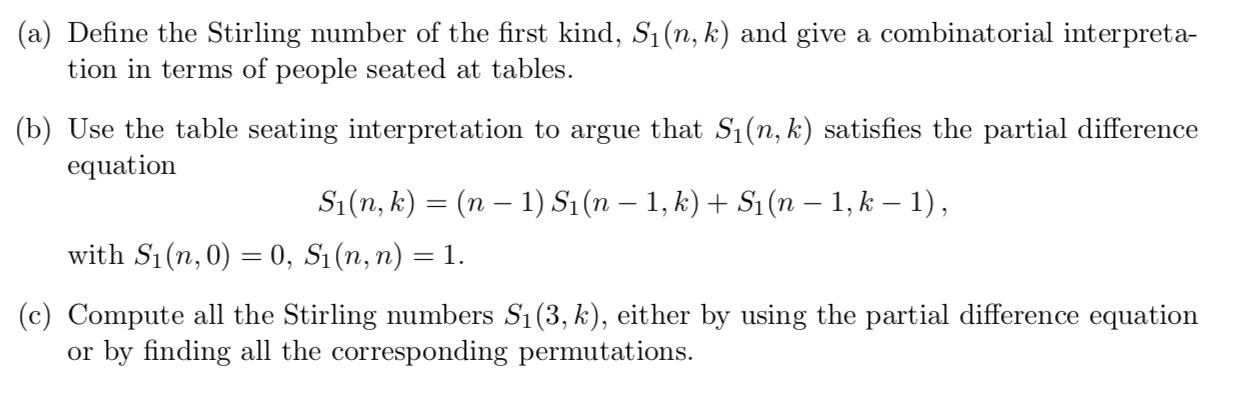 (a) Define the Stirling number of the first kind, S1 | Chegg.com