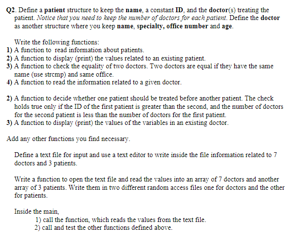 Solved Q2. Define a patient structure to keep the name, a | Chegg.com
