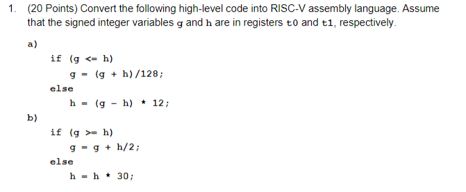 Solved 1. (20 Points) Convert the following high-level code | Chegg.com