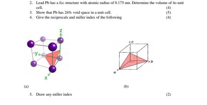 Solved 2. Lead Pb has a fcc structure with atomic radius of | Chegg.com
