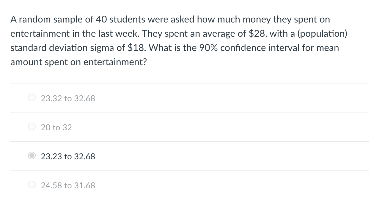 Solved A random sample of 40 students were asked how much | Chegg.com