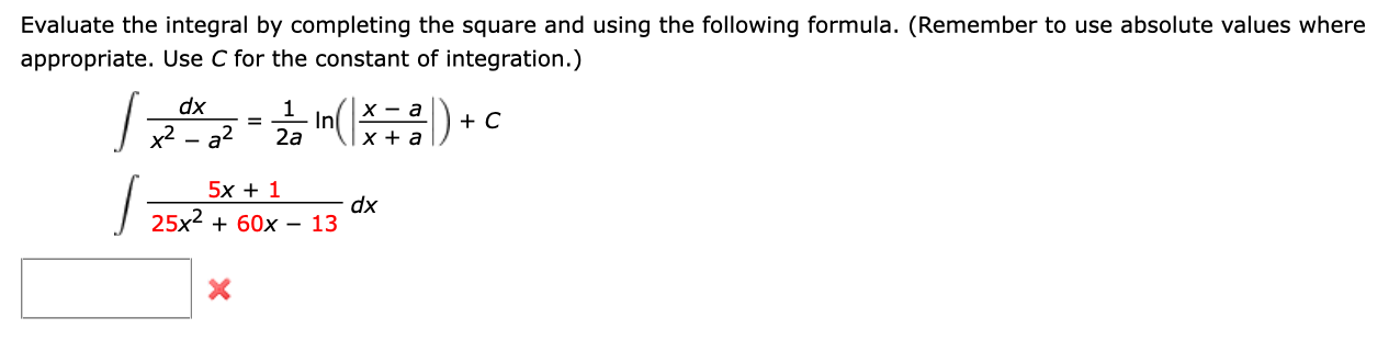 Solved Evaluate the integral by completing the square and | Chegg.com