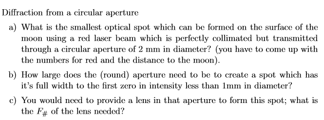 Solved Diffraction from a circular aperture a) What is the | Chegg.com