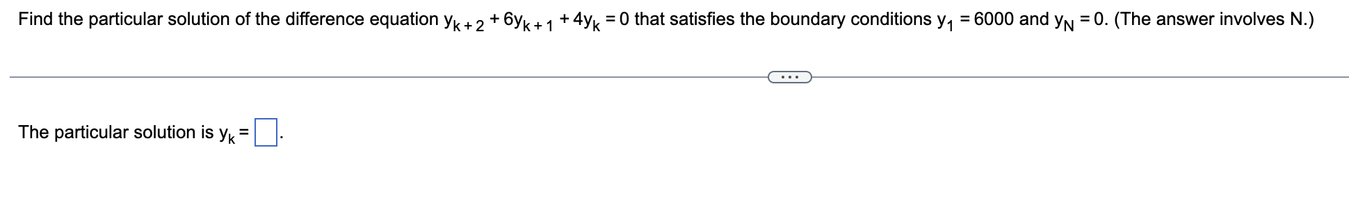 Solved Find the particular solution of the difference | Chegg.com