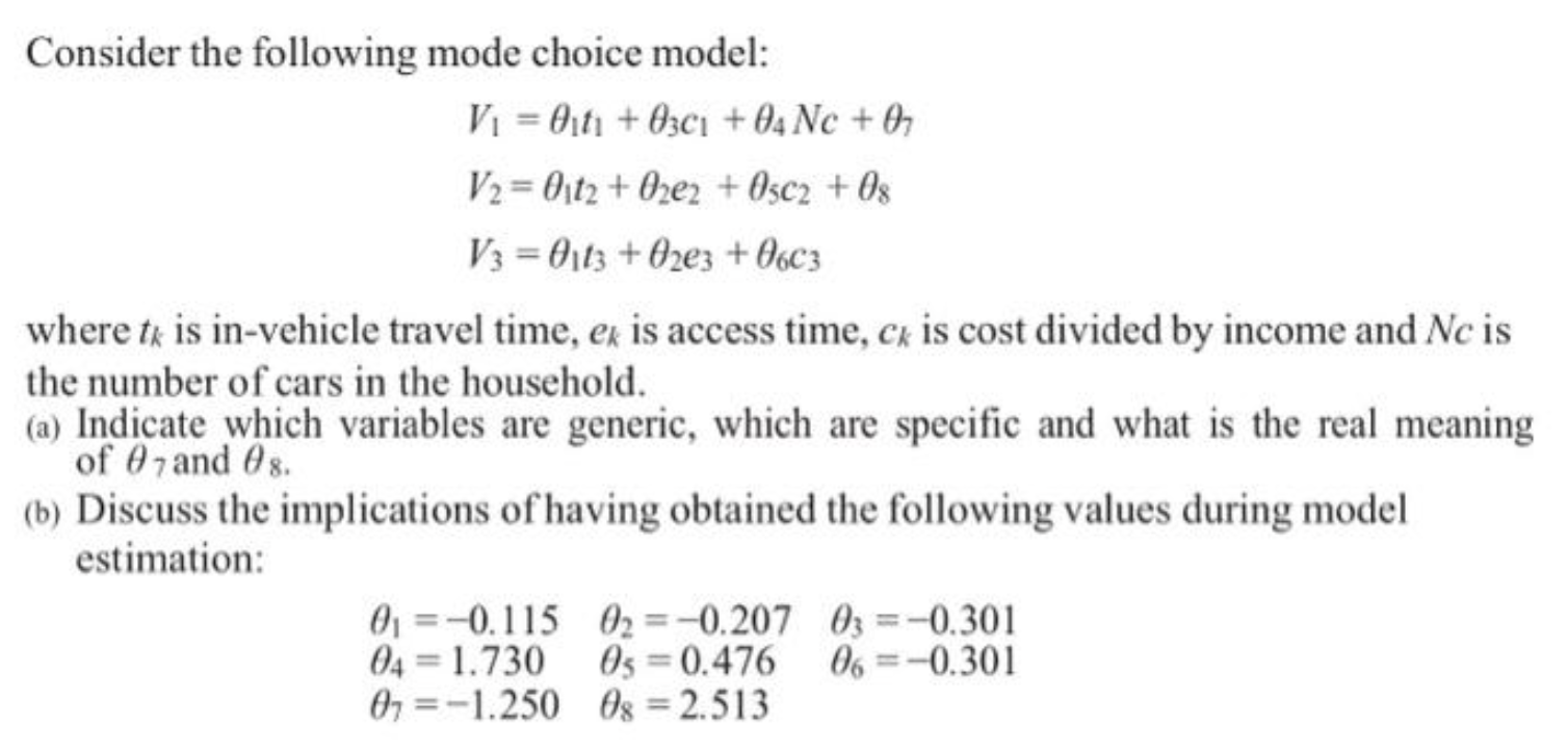 Solved Consider the following mode choice model: | Chegg.com