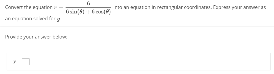 Solved Convert the equation s an equation solved for y. 6 | Chegg.com