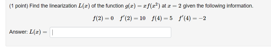 Solved 1 Point Find The Linearization L X Of The Function