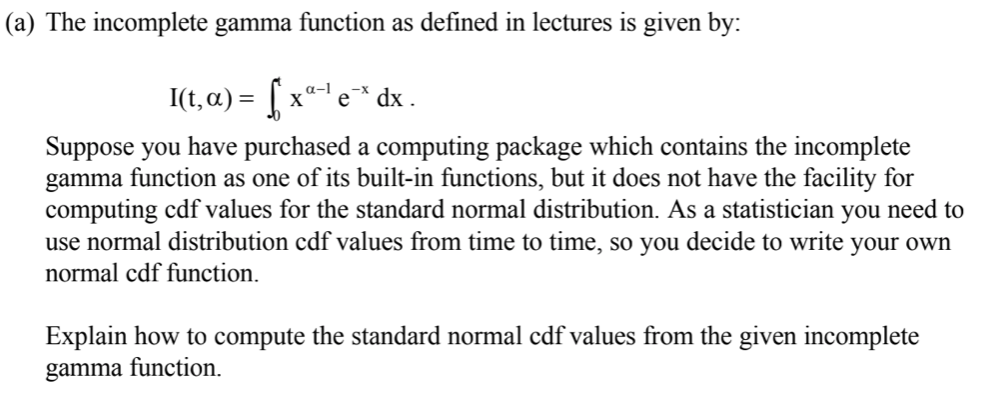 Solved (a) The incomplete gamma function as defined in | Chegg.com