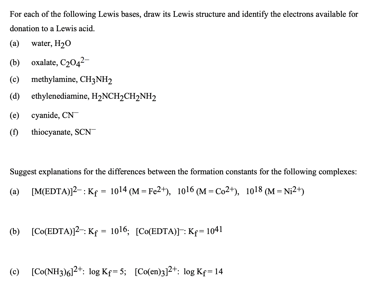 Solved For each of the following Lewis bases, draw its Lewis | Chegg.com