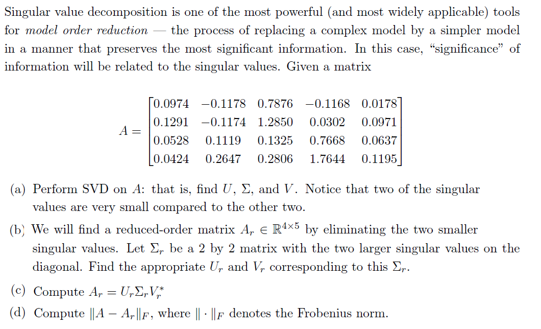 Solved Singular value decomposition is one of the most | Chegg.com