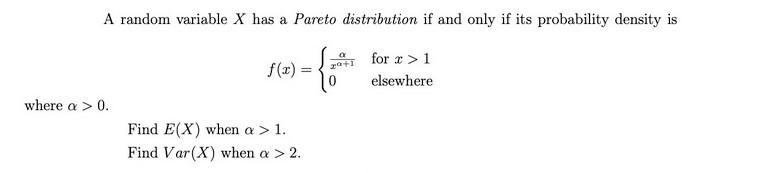 Solved A random variable X has a Pareto distribution if and | Chegg.com