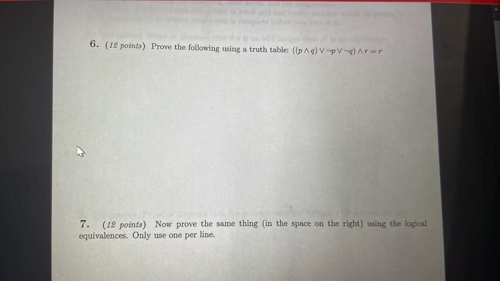 Solved 6. (12 points) Prove the following using a truth | Chegg.com