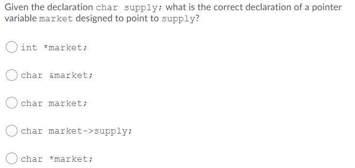Solved Given the declaration char supply, what is the | Chegg.com