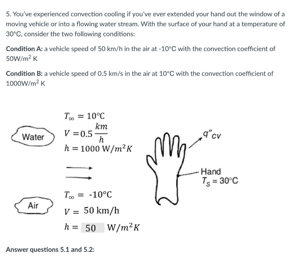 Solved 5. You've experienced convection cooling if you've | Chegg.com