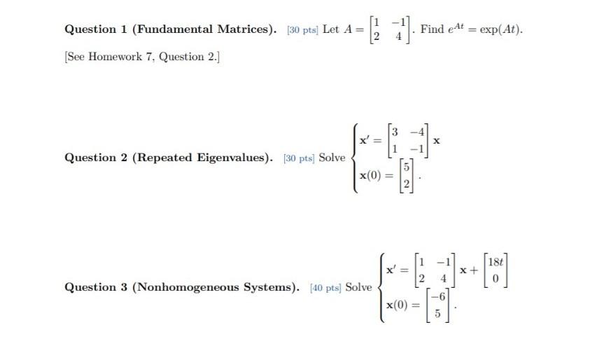 Solved Find At = exp(At). Question 1 (Fundamental Matrices). | Chegg.com